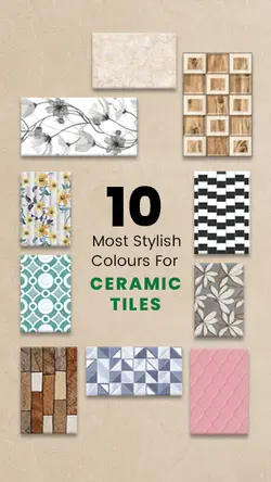 Check Out the 10 Most Stylish Colours For Ceramic Tiles - Orientbell Tiles